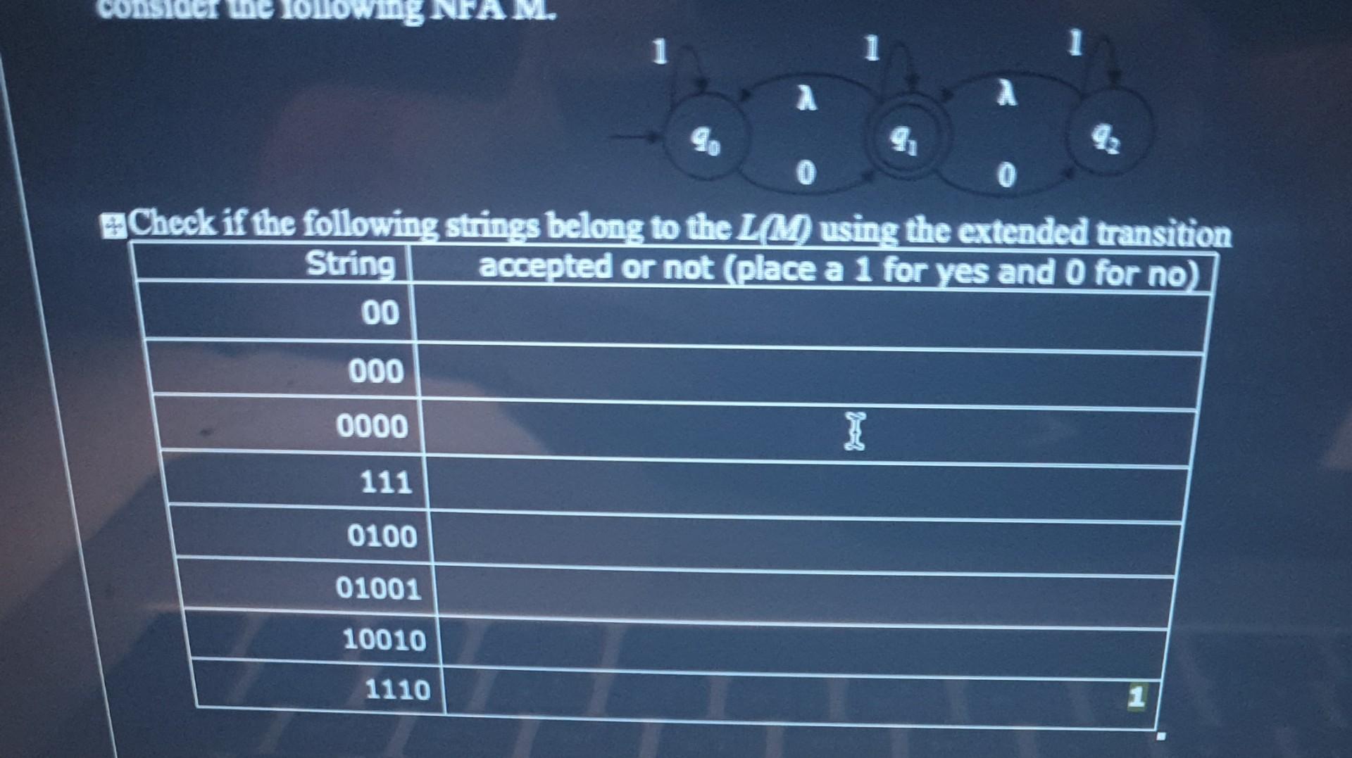Solved Frheck if the following strings belong to the LQM | Chegg.com