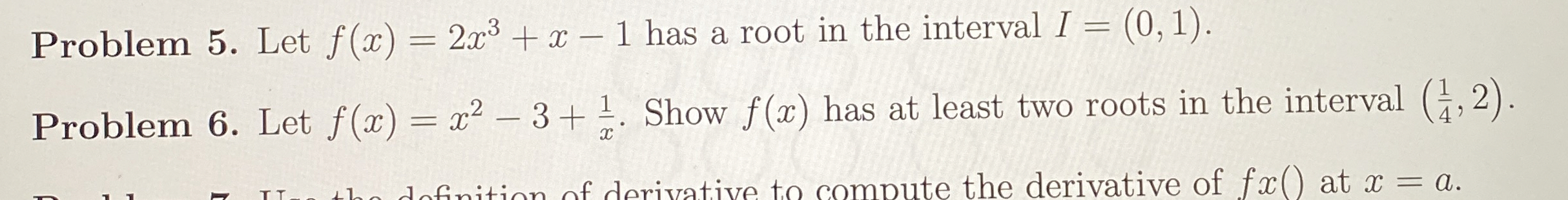 Solved Problem 6. Let f(x)=x2-3+1x. Show f(x) has at | Chegg.com Solved Problem 6. Let f(x)=x2-3+1x. Show f(x) has at | Chegg.com