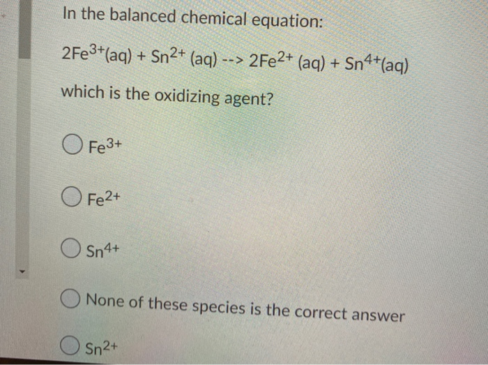 Solved In the balanced chemical equation: 2Fe3+(aq) + Sn2+ | Chegg.com
