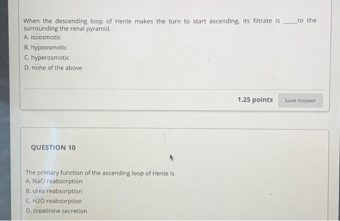 Solved When the descending loop of Henle makes the turn to | Chegg.com