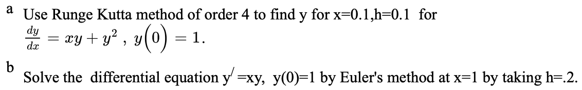 Solved a Use Runge Kutta method of order 4 ﻿to find y ﻿for | Chegg.com