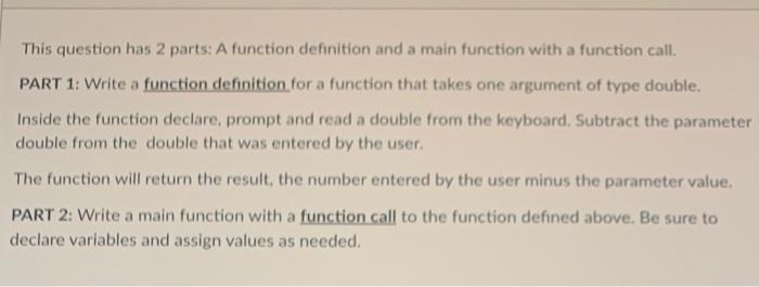 Solved This question has 2 parts: A function definition and | Chegg.com