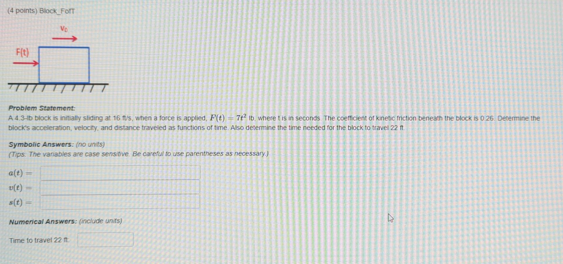 Solved (4 points) Block_FofT Problem Statement: A 4.3-lb | Chegg.com