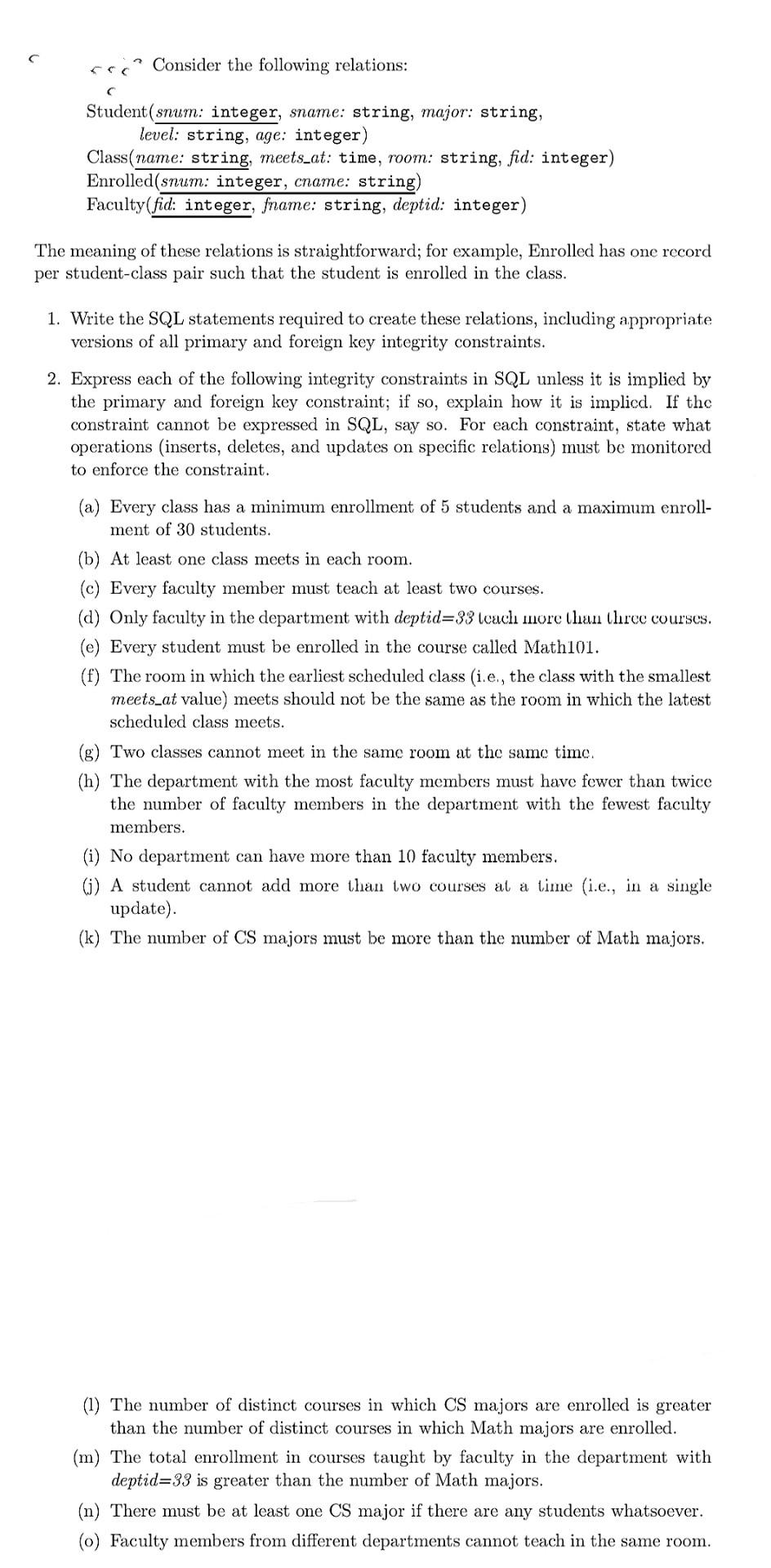 Solved Consider the following relations: Student (snum: | Chegg.com