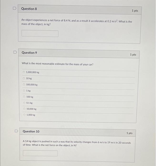 Solved An object experiences a net force of 8.4 N, and as a | Chegg.com