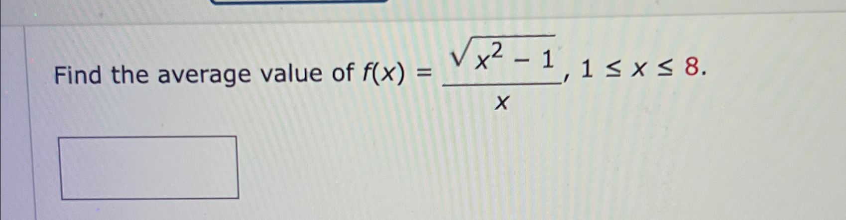 Solved Find the average value of f(x)=x2-12x,1≤x≤8 | Chegg.com