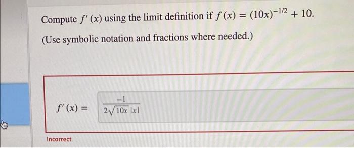 Solved Compute f′(x) using the limit definition if | Chegg.com