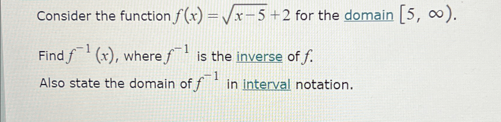 Solved Consider the function f(x)=x-52+2 ﻿for the domain | Chegg.com