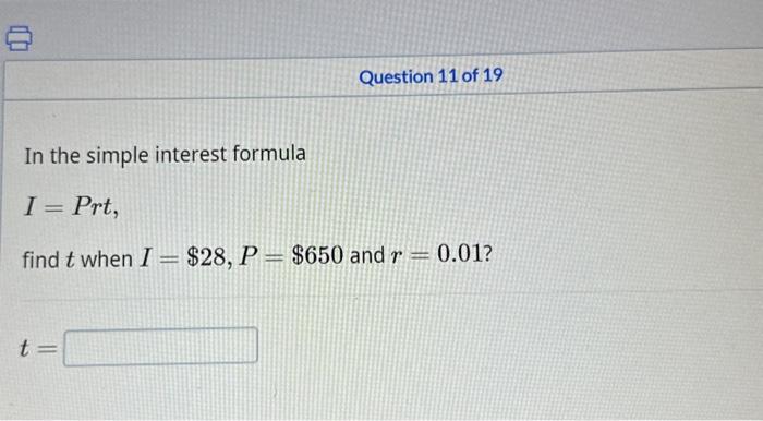 Solved In the simple interest formula I=Prt find t when | Chegg.com