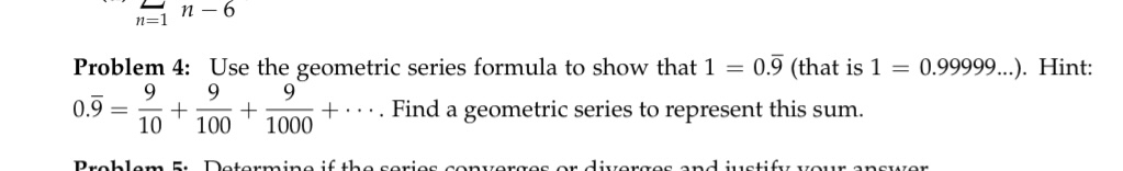 Solved Problem 4: Use the geometric series formula to show | Chegg.com