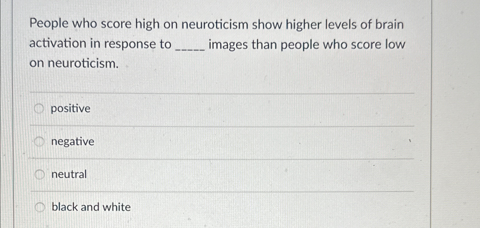 Solved People who score high on neuroticism show higher | Chegg.com