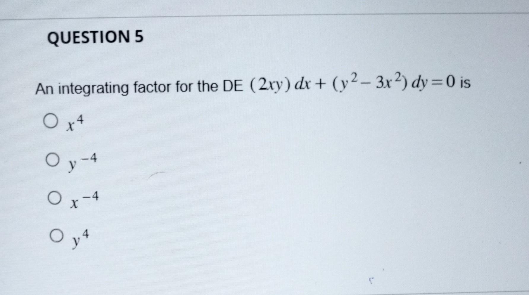 Solved An integrating factor for the DE(2xy)dx+(y2−3x2)dy=0 | Chegg.com