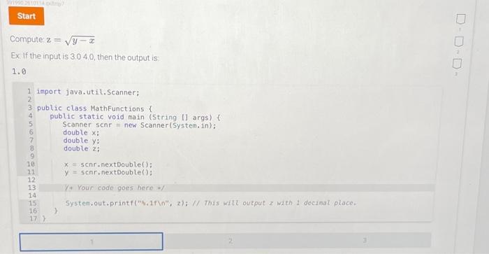 Solved Start Compute z= √y-x Ex If the input is 3.0 4.0, | Chegg.com