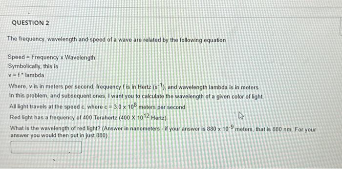 Solved The frequency, wavelength and speed of a wave are | Chegg.com