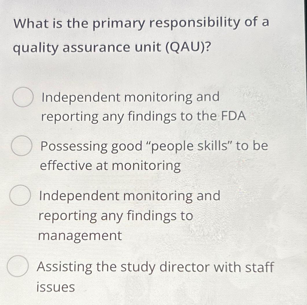 Solved What is the primary responsibility of a quality | Chegg.com