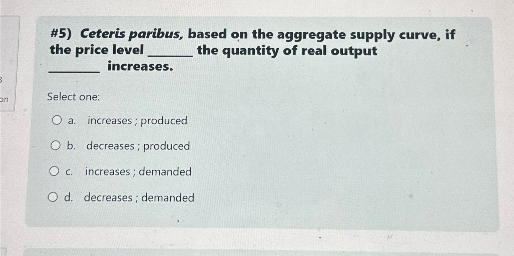 Solved #5) ﻿Ceteris paribus, based on the aggregate supply | Chegg.com