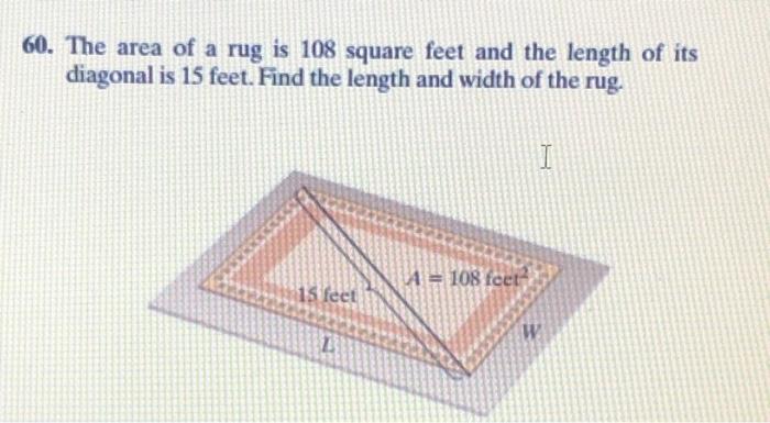 Solved 60. The area of a rug is 108 square feet and the | Chegg.com