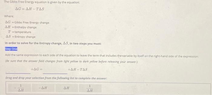 Solved The Gibbs Free Energy equation is given by the | Chegg.com