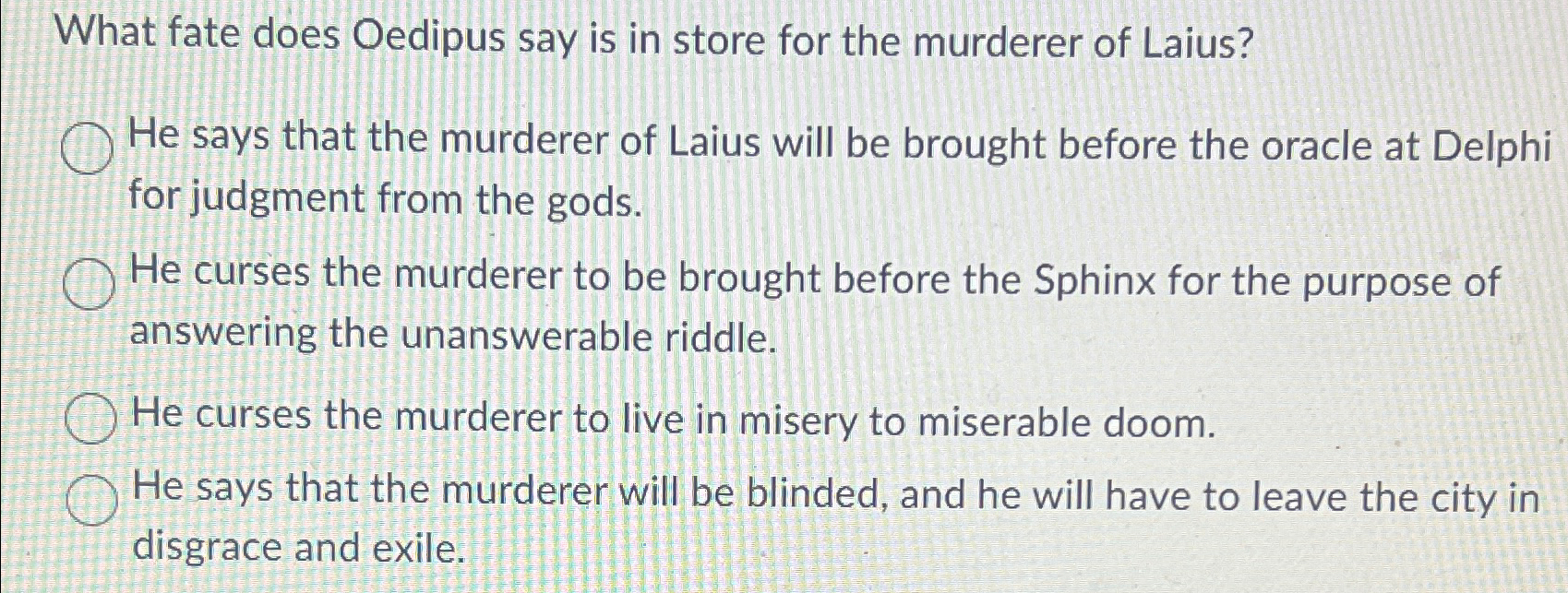 Solved What fate does Oedipus say is in store for the | Chegg.com