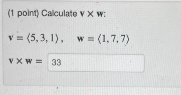 Solved (1 point) Find two vectors V, and v2 whose sum is (1, | Chegg.com