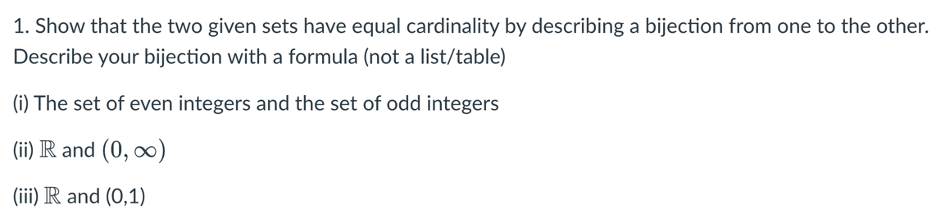 Solved Show that the two given sets have equal cardinality | Chegg.com