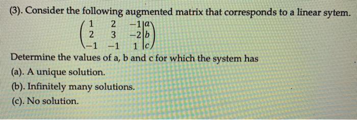 Solved C (3). Consider the following augmented matrix that | Chegg.com