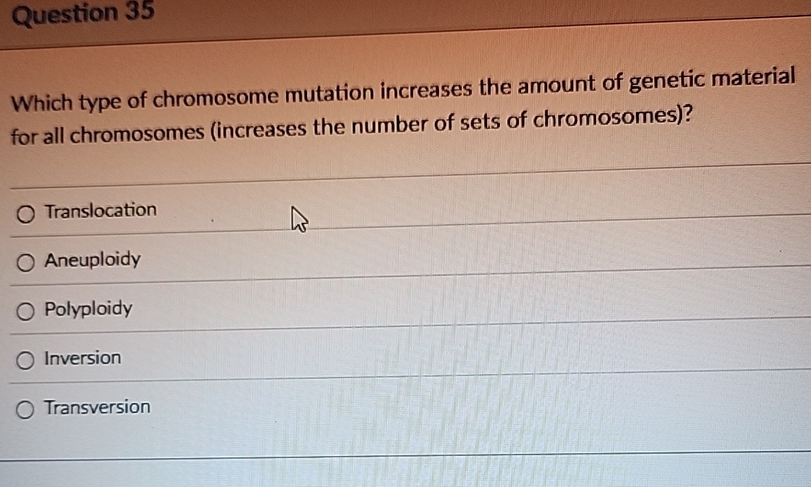 Solved Question 35Which type of chromosome mutation | Chegg.com