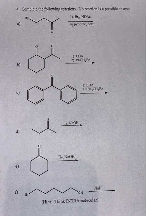 Solved 4. Complete the following reactions. No reaction is a | Chegg.com