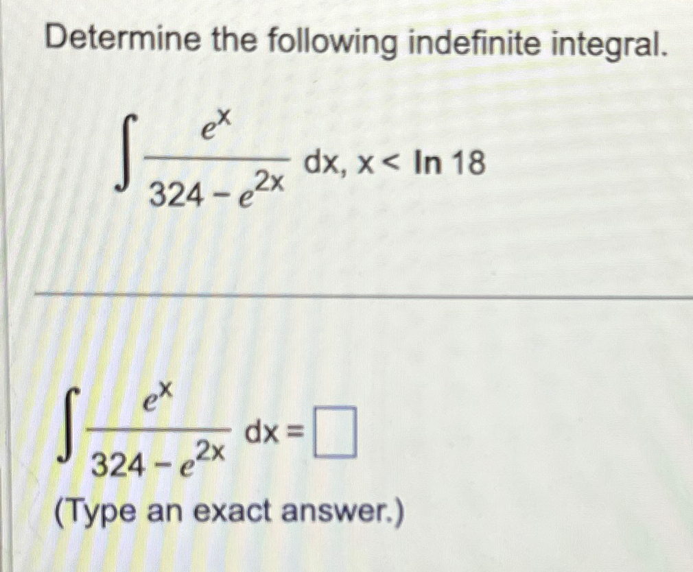 Solved Determine the following indefinite | Chegg.com