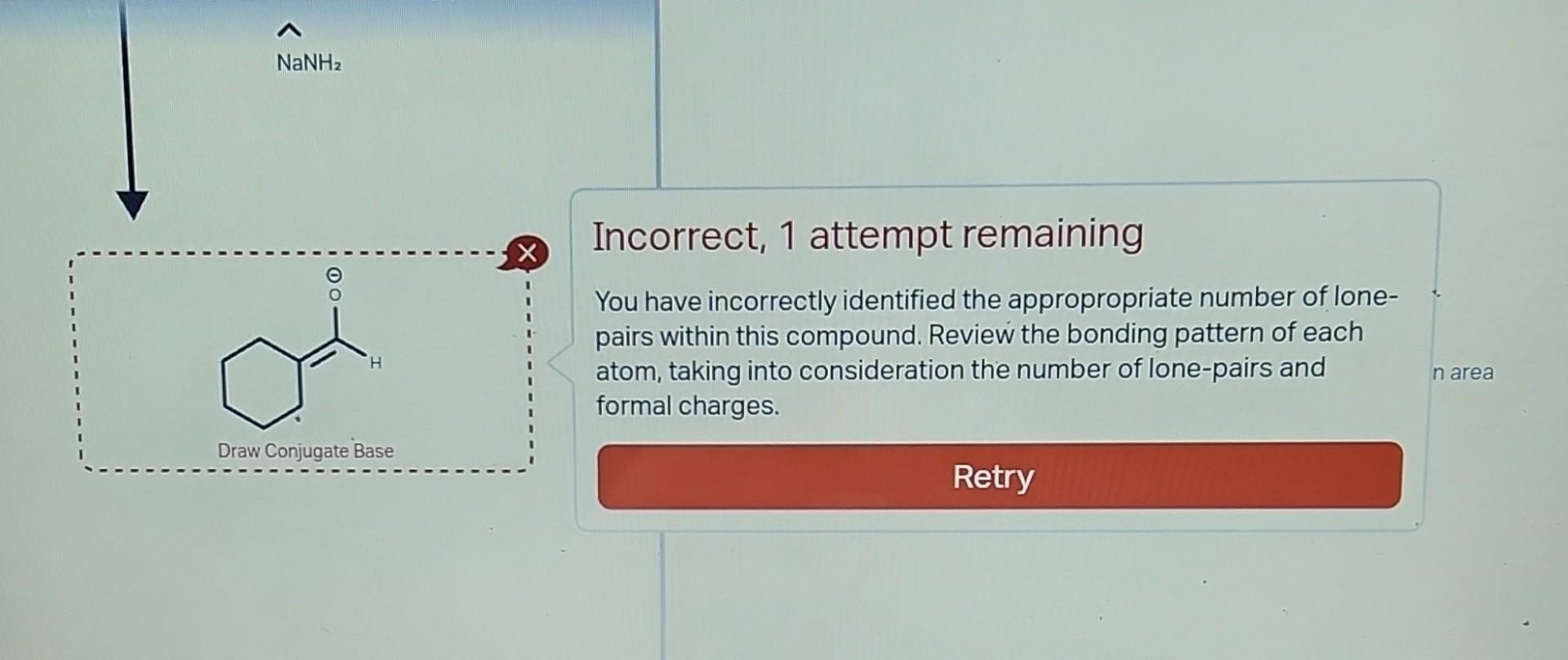 Incorrect, 1 attempt remaining You have incorrectly | Chegg.com