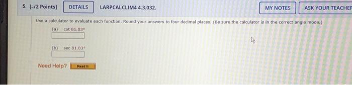 Solved Use a calculator to evaluate each function. Round | Chegg.com