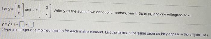 Solved 9 Let y = and u = Write y as the sum of two | Chegg.com