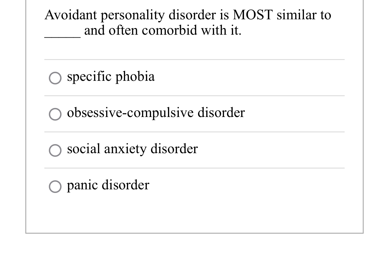 Solved Avoidant personality disorder is MOST similar to and | Chegg.com