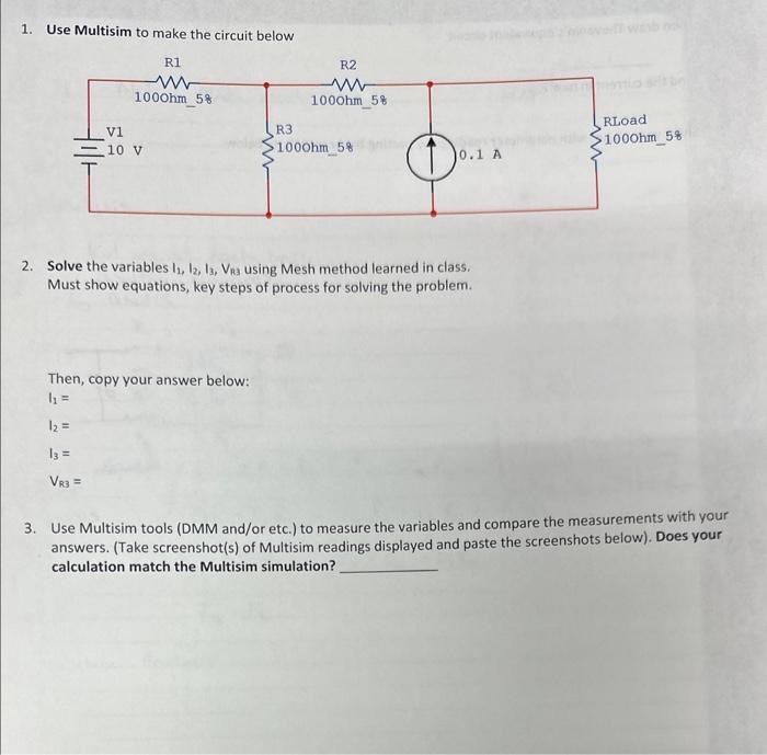 Solved 1. Use Multisim to make the circuit below 2. Solve | Chegg.com