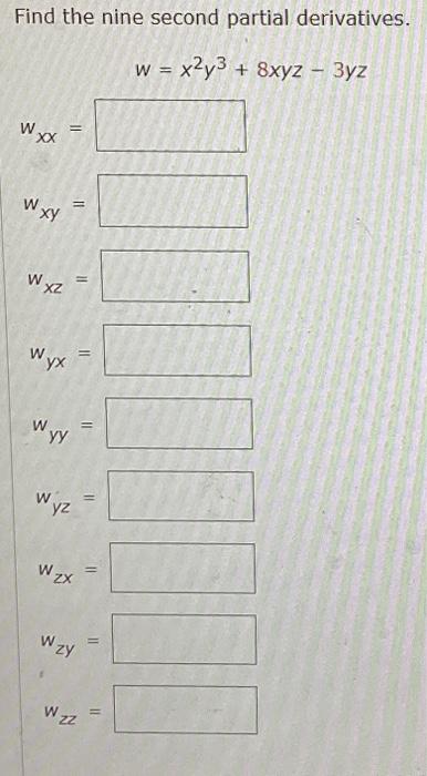 Solved Find The Nine Second Partial Derivatives