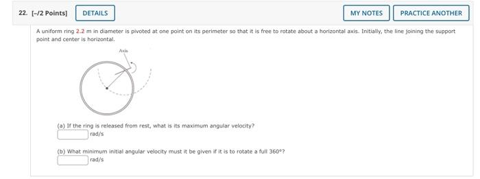 Solved A uniform ring 2.2 m in diameter is pivoted at one | Chegg.com