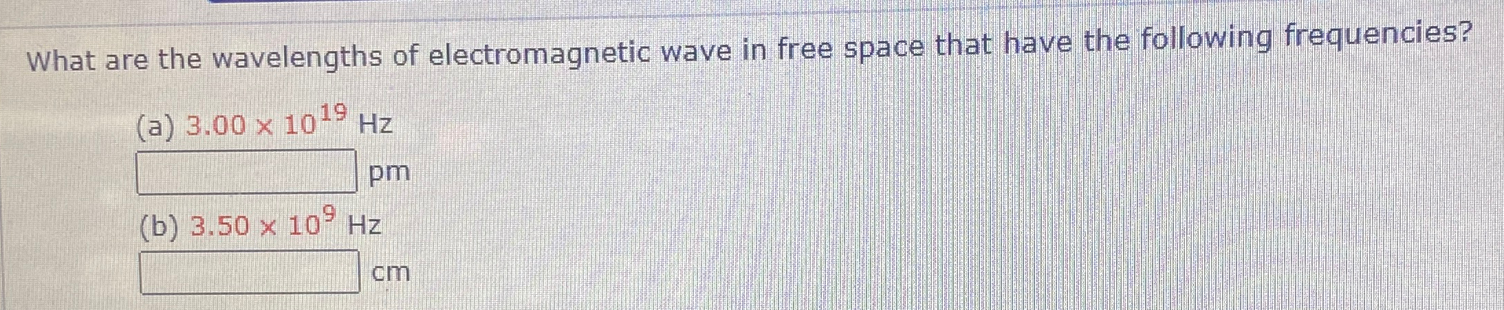 Solved What are the wavelengths of electromagnetic wave in | Chegg.com