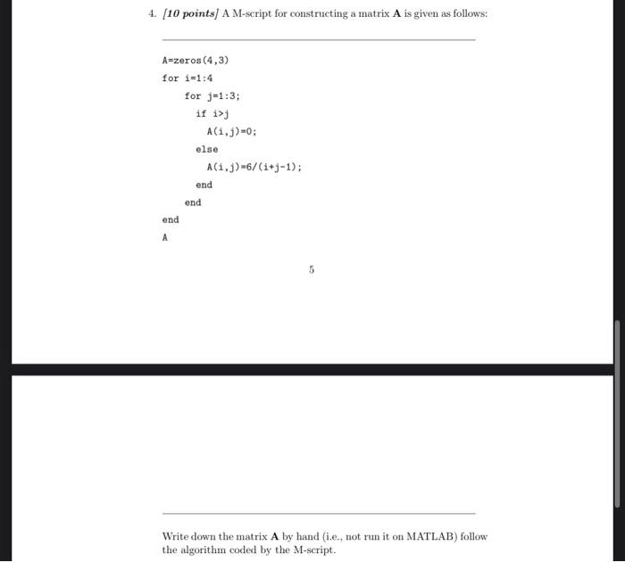 Solved 4. [10 points] A M-script for constructing a matrix A | Chegg.com