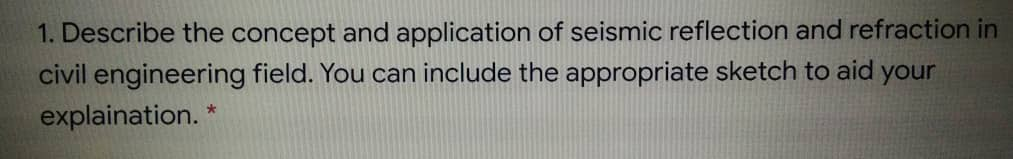 Solved 1. Describe the concept and application of seismic | Chegg.com
