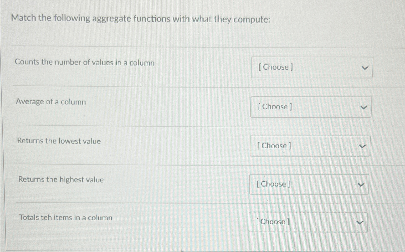 Solved Match the following aggregate functions with what | Chegg.com