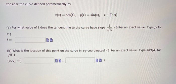 Solved Consider the curve defined parametrically by (t) = | Chegg.com