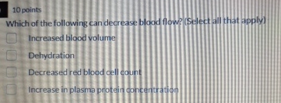 Solved 10 ﻿pointsWhich of the following can decrease blood | Chegg.com