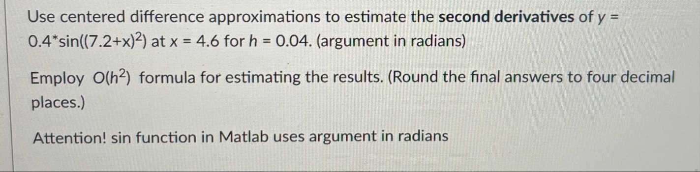 Use centered difference approximations to estimate | Chegg.com