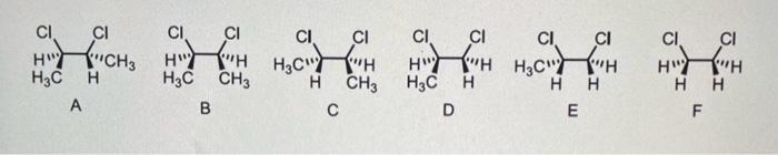 Solved A B C D E F Identify the meso compounds if there are | Chegg.com
