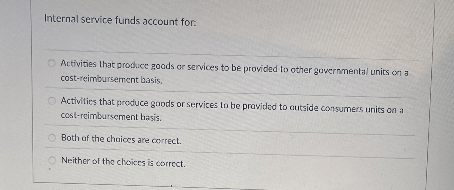 Solved Internal service funds account for:Activities that | Chegg.com