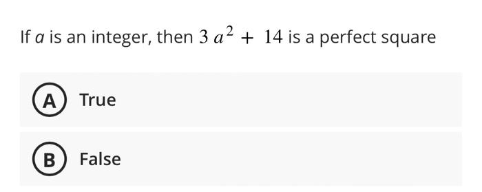 Solved If a is an integer, then 3a2+14 is a perfect square | Chegg.com