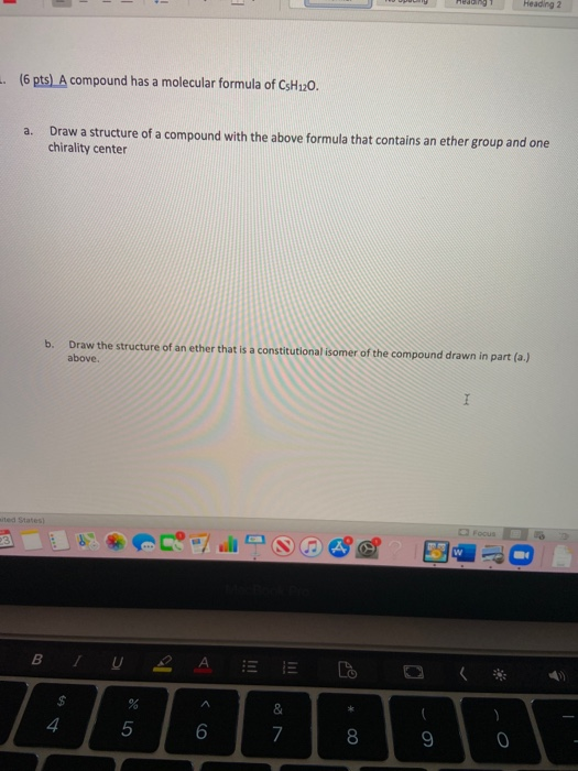 Solved (6 pts) A compound has a molecular formula of CsH120. | Chegg.com