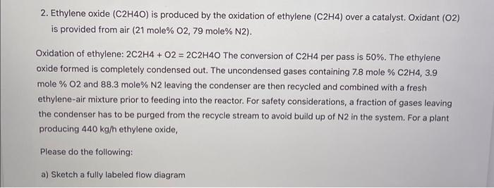 [Solved]: 2. Ethylene oxide ( ( mathrm{C} 2 mathrm{H} 4