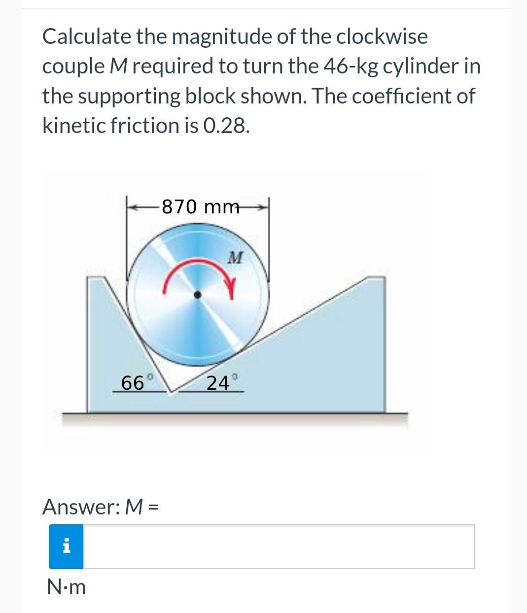 Solved Calculate the magnitude of the clockwise couple M | Chegg.com