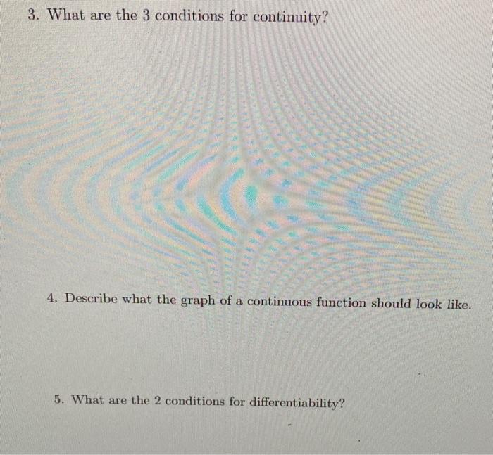 Solved 3. What are the 3 conditions for continuity? 4. | Chegg.com